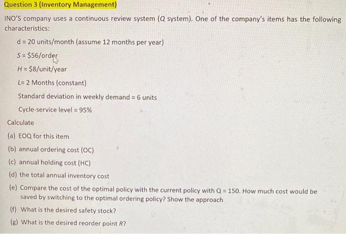Solved Question 3 (Inventory Management) INO'S company uses | Chegg.com