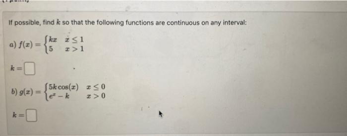 Solved If possible, find k so that the following functions | Chegg.com