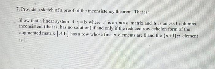 Solved 7. Provide a sketch of a proof of the inconsistency | Chegg.com