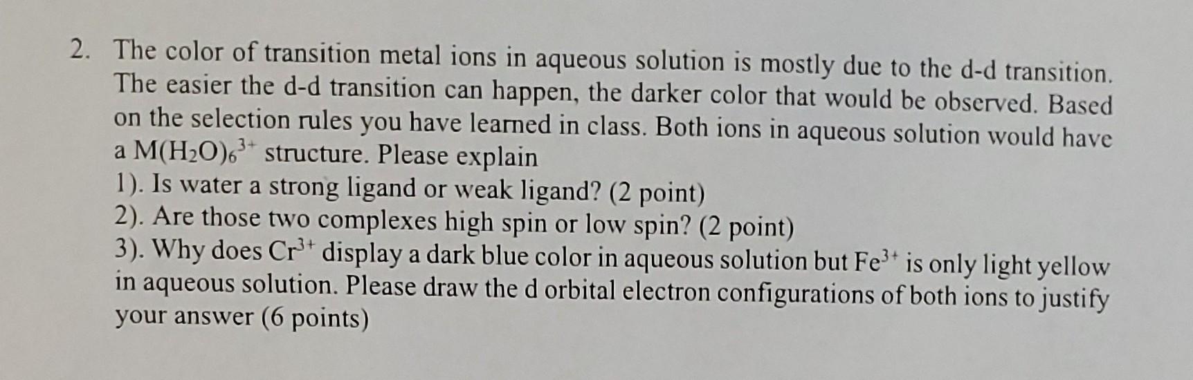Solved 2. The color of transition metal ions in aqueous | Chegg.com