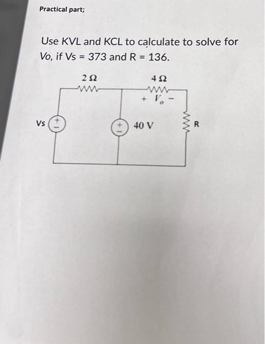 Solved Use KVL and KCL to calculate to solve for V0, if | Chegg.com