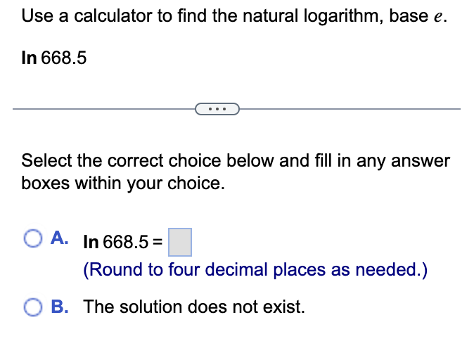Solved Use a calculator to find the natural logarithm, base | Chegg.com