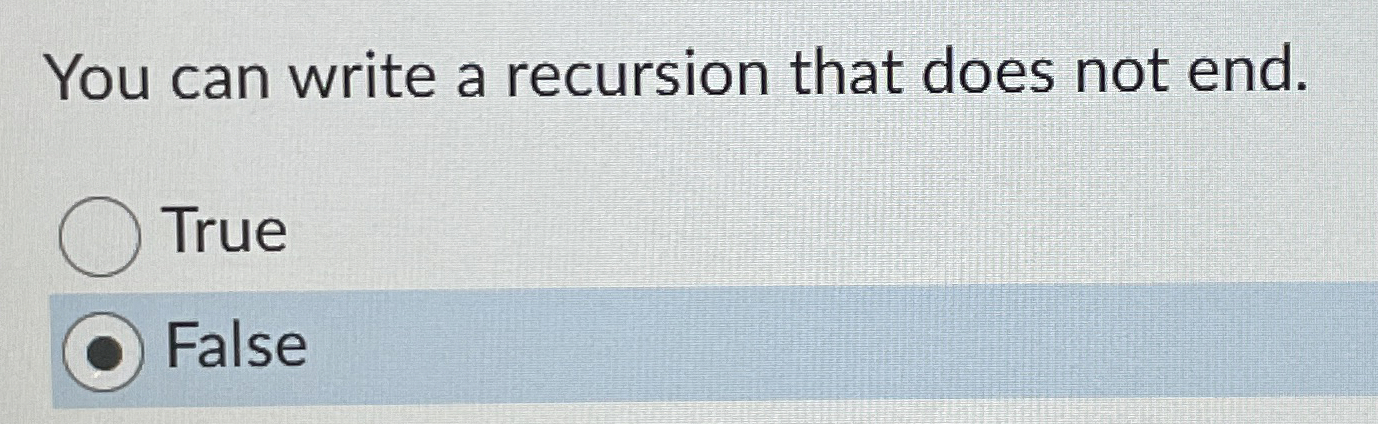 Solved You can write a recursion that does not end. | Chegg.com