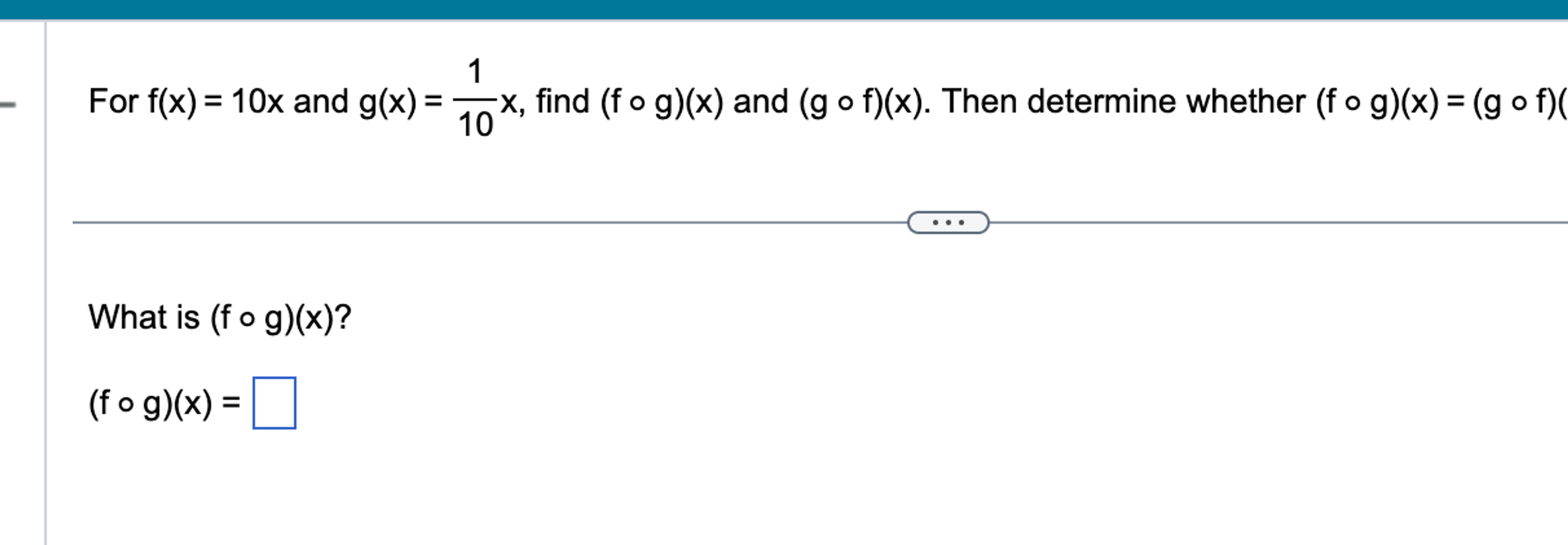 Solved For f(x)=10x ﻿and g(x)=110x, ﻿find (f@g)(x) ﻿and | Chegg.com