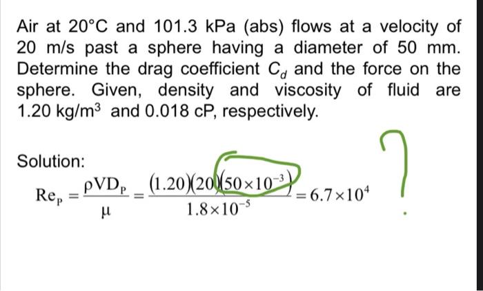 Air at 20∘C and 101.3kPa (abs) flows at a velocity of | Chegg.com