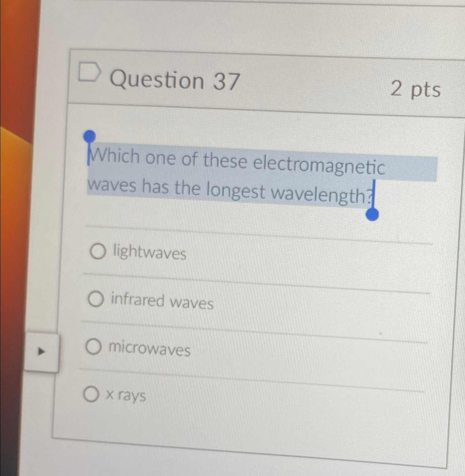 Solved Question 372 ptsWhich one of these electromagnetic | Chegg.com Solved Question 372 ptsWhich one of these electromagnetic | Chegg.com