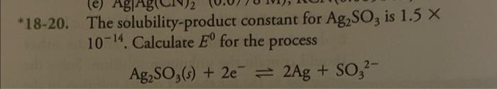 Solved 20. The solubility-product constant for Ag2SO3 is | Chegg.com