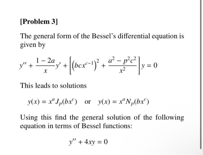 Solved The general form of the Bessel's differential | Chegg.com