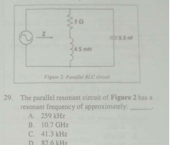 Solved 29. The parallel resonant circuit of Figure 2 has a | Chegg.com