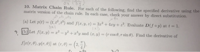 Solved oxlay) 10. Matrix Chain Rule. For each of the | Chegg.com