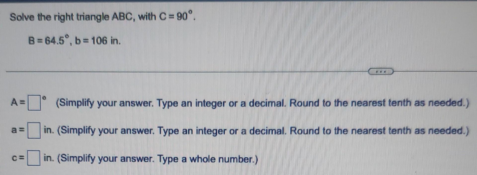 Solved Solve the right triangle ABC, with C=90∘. | Chegg.com