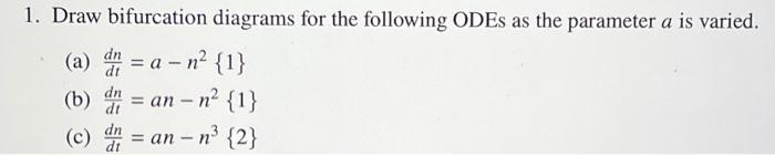 Solved 1. Draw bifurcation diagrams for the following ODEs | Chegg.com