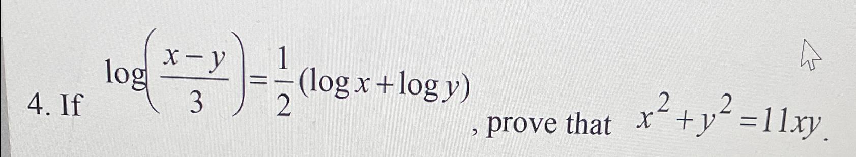 Solved If log(x-y3)=12(logx+logy) ﻿prove that x2+y2=11xy | Chegg.com