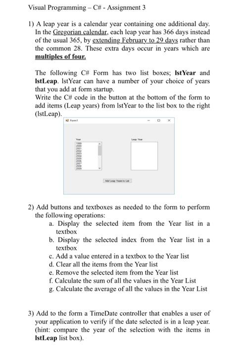 Solved 1) A leap year is a calendar year containing one | Chegg.com
