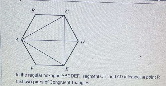 Solved In the regular hexagon ABCDEF, segment CE and AD | Chegg.com
