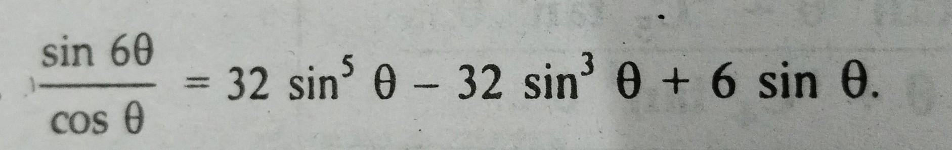 Solved cosθsin6θ=32sin5θ−32sin3θ+6sinθ | Chegg.com