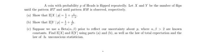 Solved A coin with probability p of Heads is flipped | Chegg.com