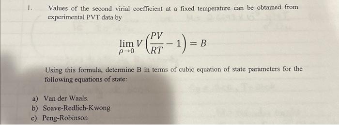 Solved 1. Values of the second virial coefficient at a fixed | Chegg.com