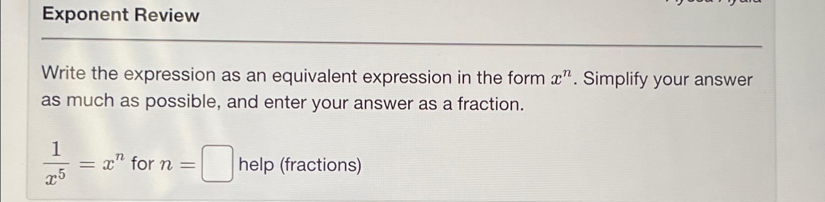 Solved Exponent ReviewWrite the expression as an equivalent | Chegg.com