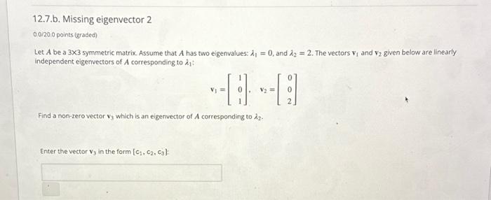 Solved Let A be a 3×3 symmetric matrix. Assume that A has | Chegg.com