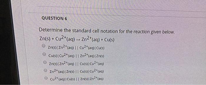 Solved QUESTION 6 Determine the standard cell notation for | Chegg.com