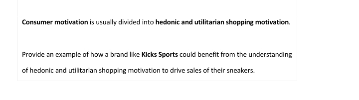 Solved Consumer motivation is usually divided into hedonic | Chegg.com
