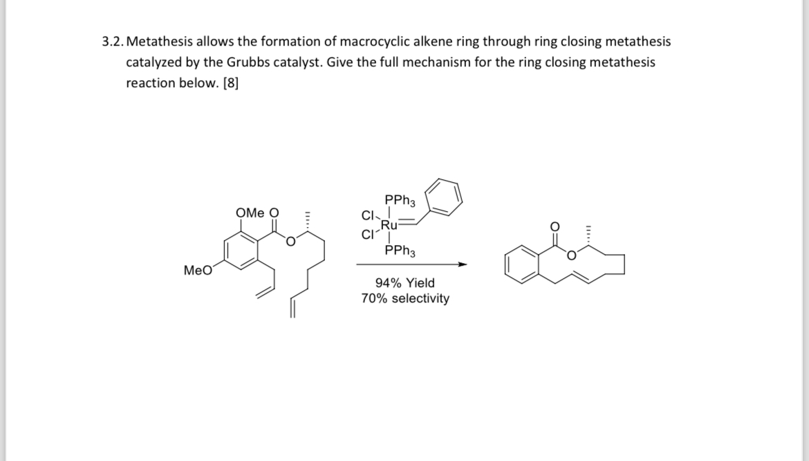 Solved 3.2. ﻿Metathesis allows the formation of macrocyclic | Chegg.com