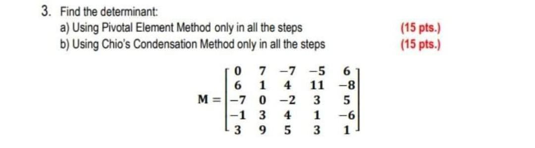 Solved 3. find the determinant: b. using chio’s | Chegg.com