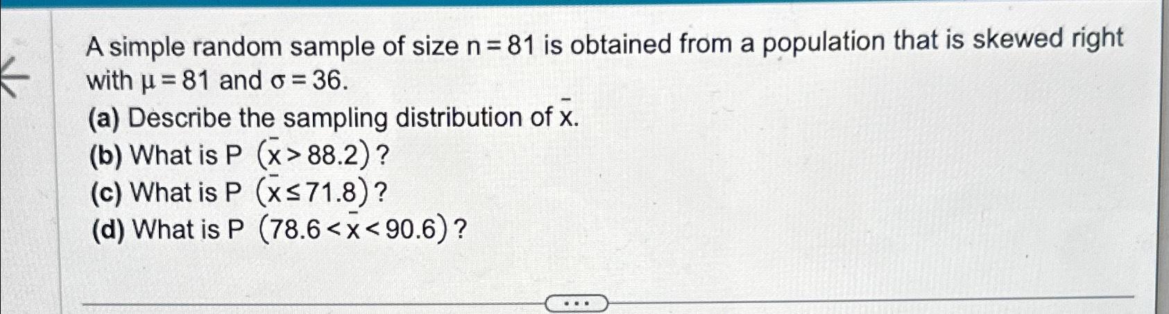 Solved A simple random sample of size n=81 ﻿is obtained from | Chegg.com