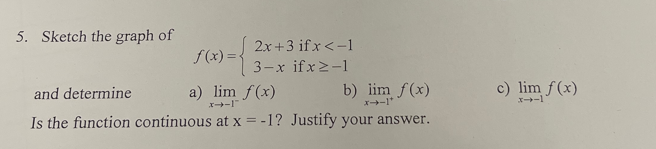 Solved Sketch the graph off(x)={2x+3 if x