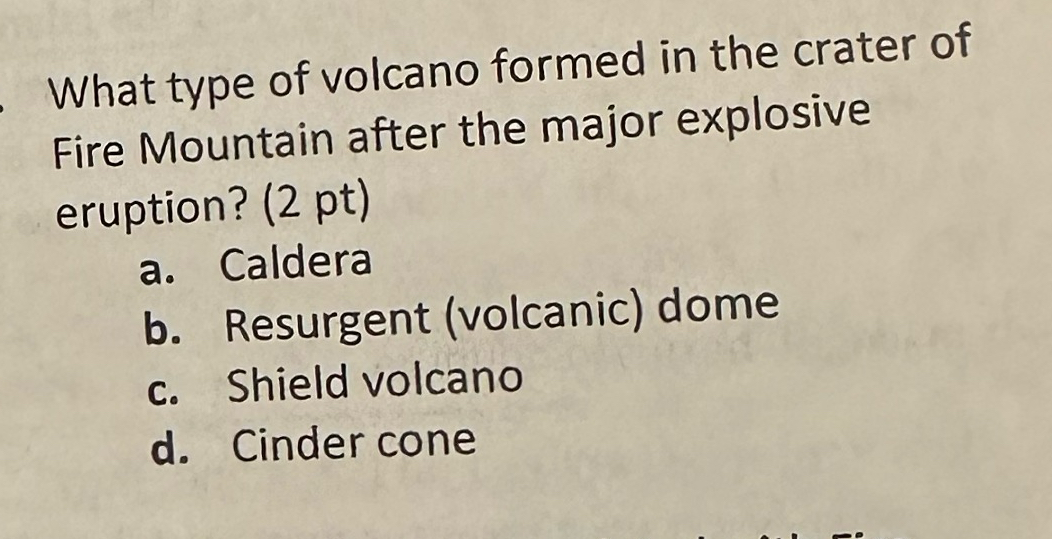 Solved What type of volcano formed in the crater of Fire | Chegg.com
