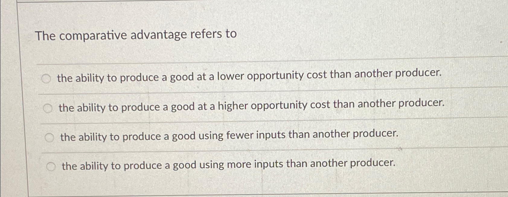 Solved The comparative advantage refers tothe ability to | Chegg.com