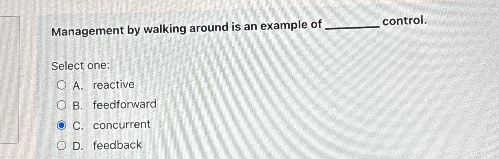 Solved Management by walking around is an example of | Chegg.com