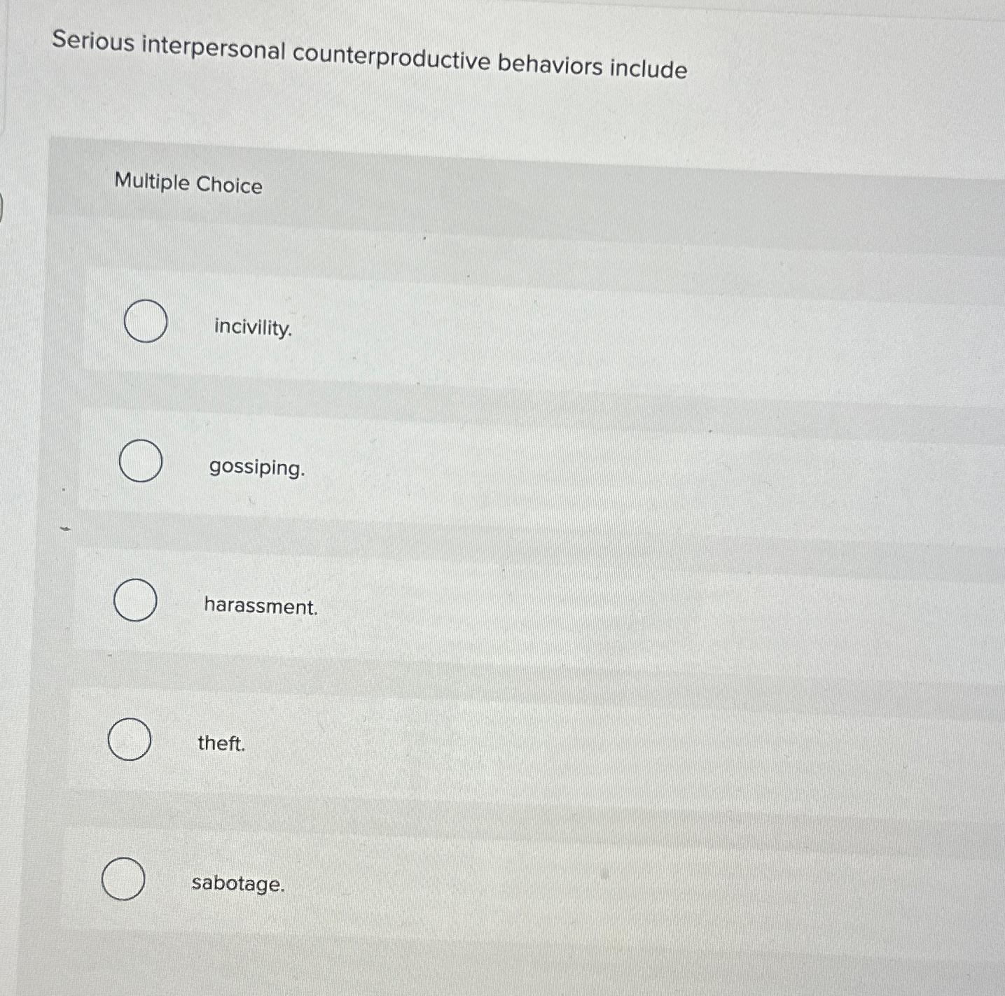 Solved Serious interpersonal counterproductive behaviors | Chegg.com
