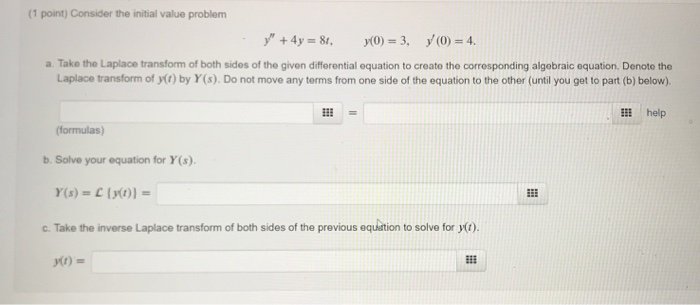 Solved (1 point) Consider the initial value problem | y + 4y | Chegg.com