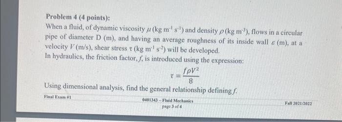 Solved Problem 4 (4 points): When a fluid, of dynamic | Chegg.com