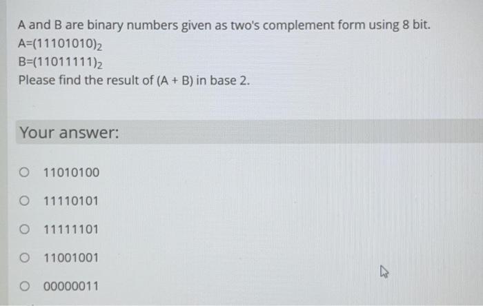 Solved A and B are binary numbers given as two's complement | Chegg.com