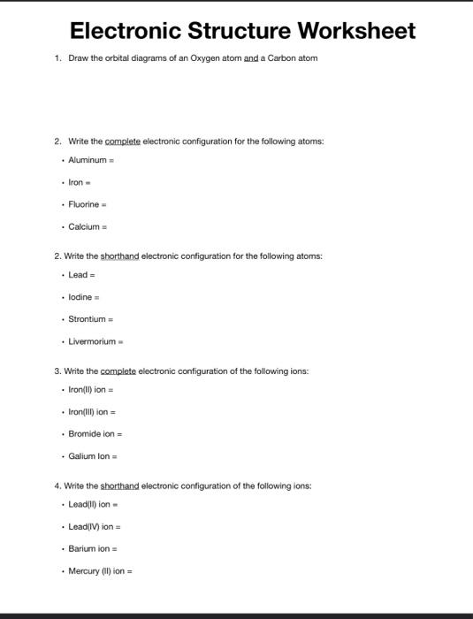 Solved Electronic Structure Worksheet 1. Draw the orbital | Chegg.com