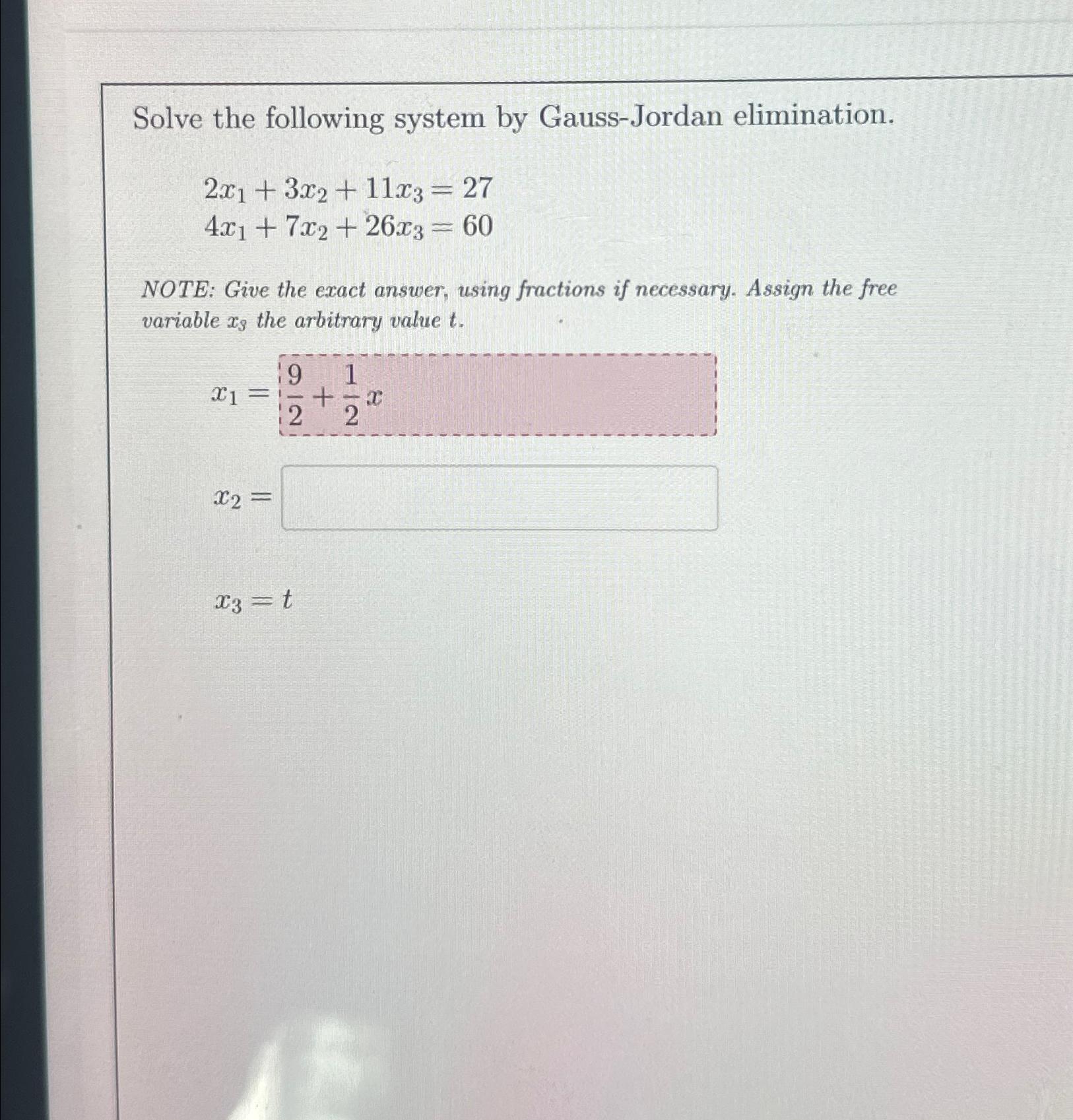 Solved Solve the following system by Gauss-Jordan | Chegg.com