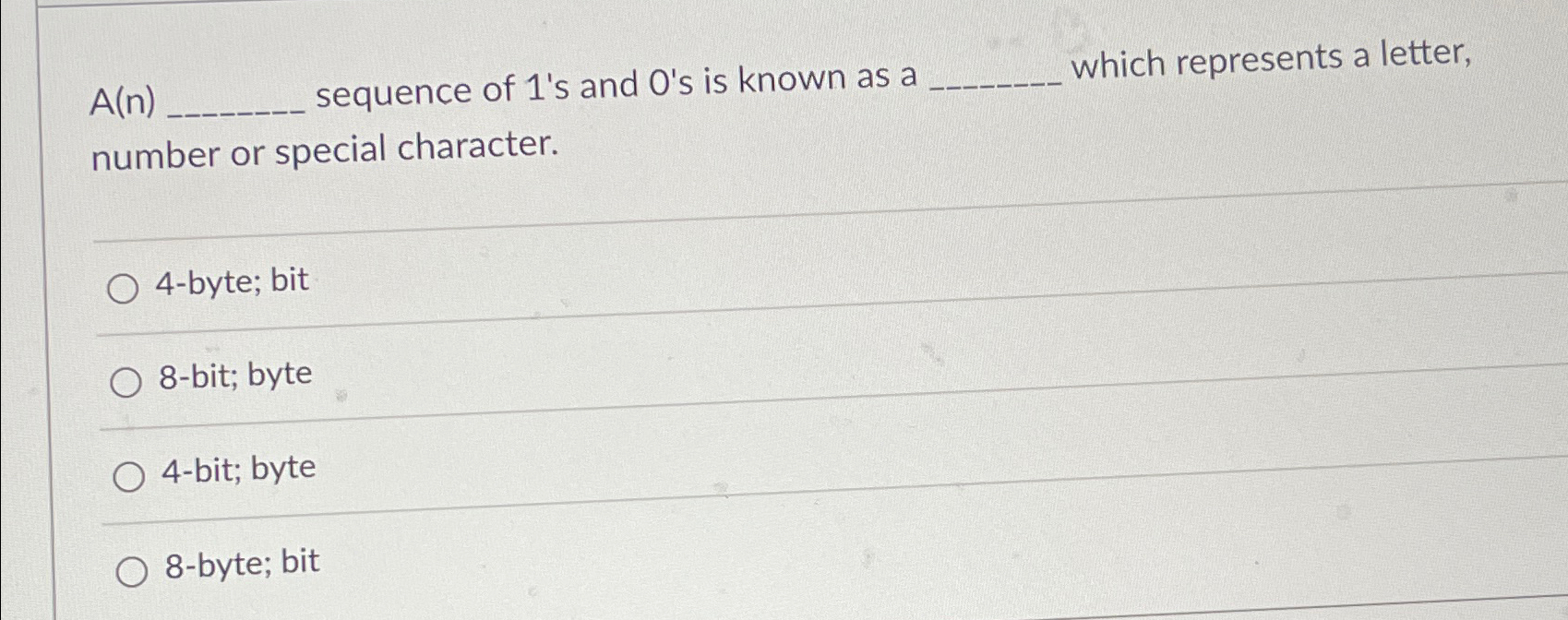 Solved A(n) ﻿sequence of 1's and O's is known as a which | Chegg.com