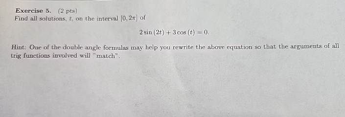 Solved Exercise 5. (2 ﻿pts)Find all solutions, t, ﻿on the | Chegg.com