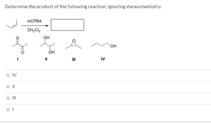 Solved Determine The Product Of The Following Reaction