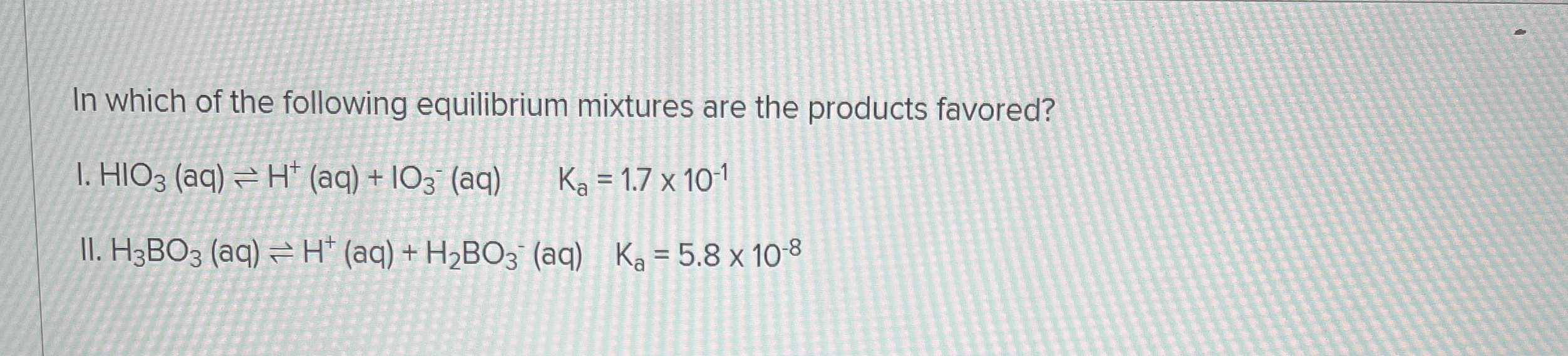 Solved In which of the following equilibrium mixtures are | Chegg.com