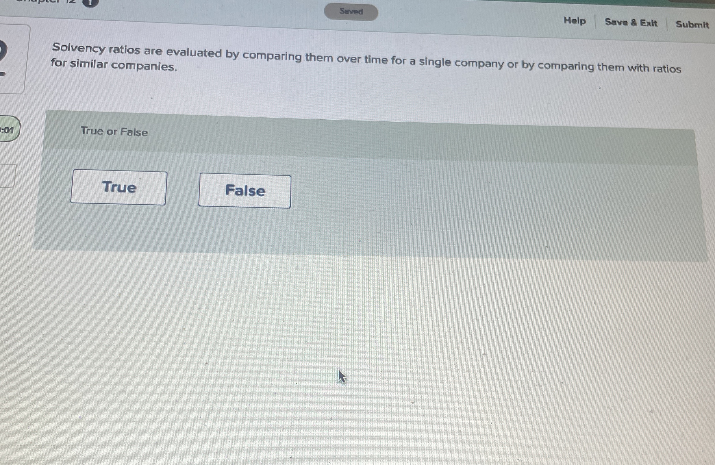Solved Solvency ratios are evaluated by comparing them over | Chegg.com