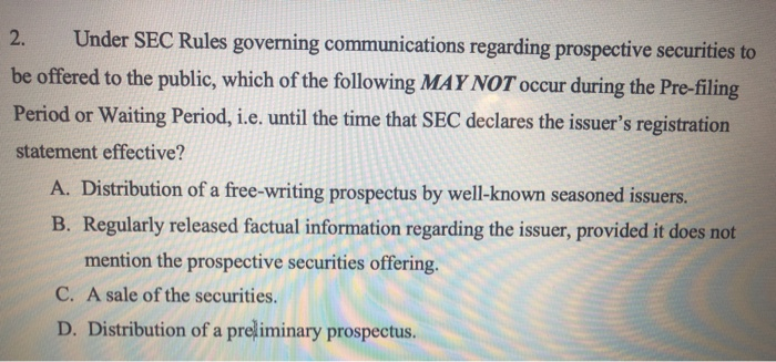 Solved 2. Under SEC Rules governing communications regarding | Chegg.com