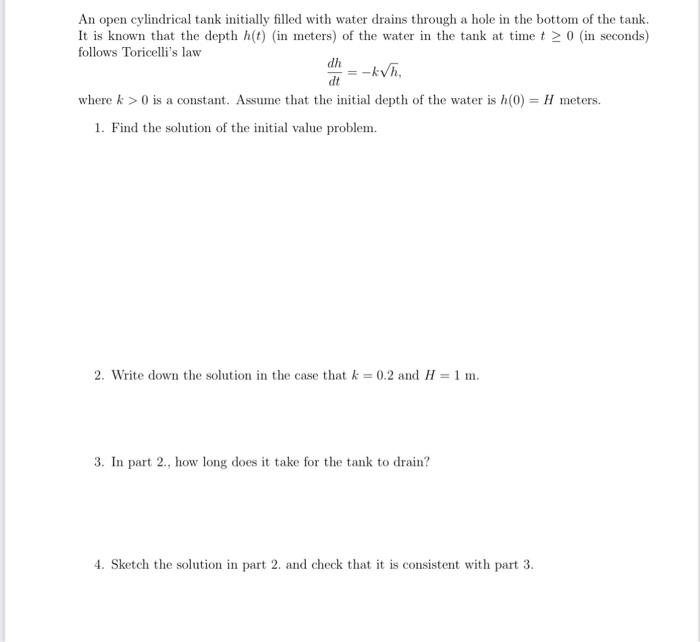 Solved An open cylindrical tank initially filled with water | Chegg.com