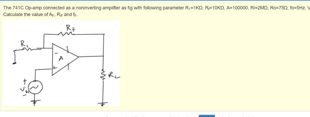 Solved The 741C Op-amp connected as a noninverting amplifier | Chegg.com