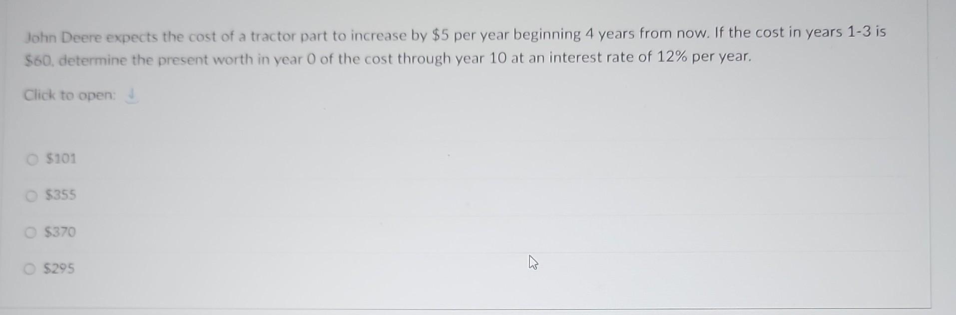 Solved John Deere expects the cost of a tractor part to | Chegg.com