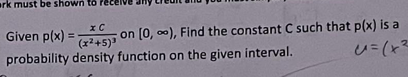 Solved Given p(x)=xc(x2+5)3 ﻿on [0,∞), ﻿Find the constant C | Chegg.com