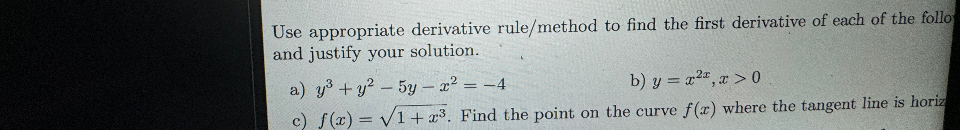 Solved Use appropriate derivative rule/method to find the | Chegg.com